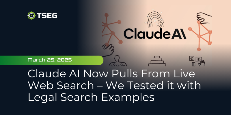 Claude AI Now Pulls From Live Web Search – We Tested it with Legal ...